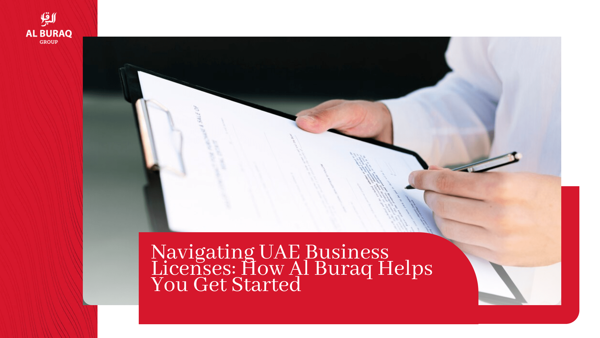 Navigating UAE Business Licenses: How Al Buraq Helps you