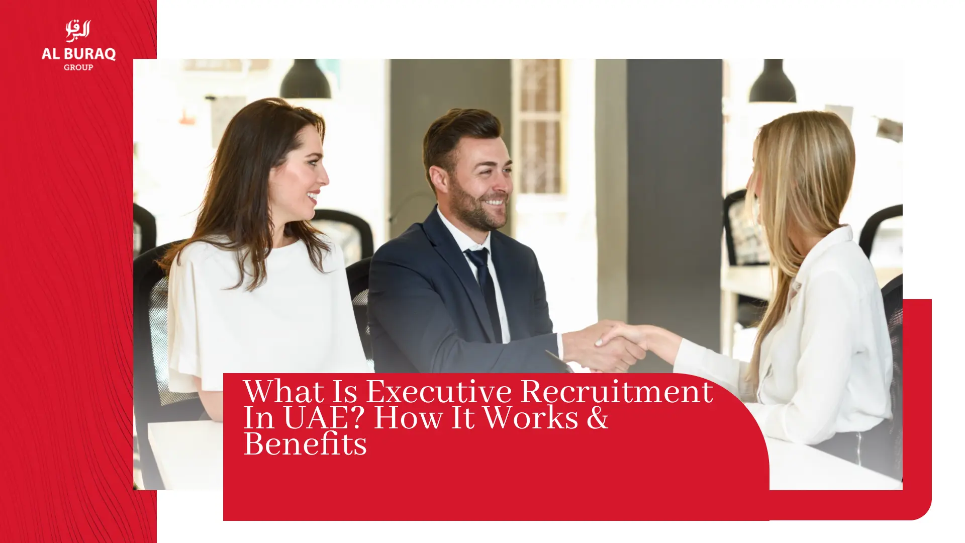 What Is Executive Recruitment in UAE? How It Works & Benefits